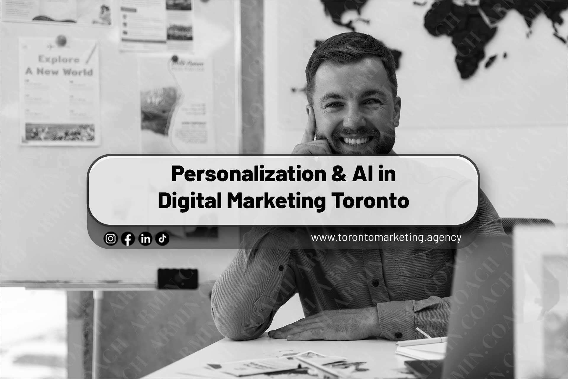 Personalization & AI in Digital Marketing Toronto - Toronto Marketing ...